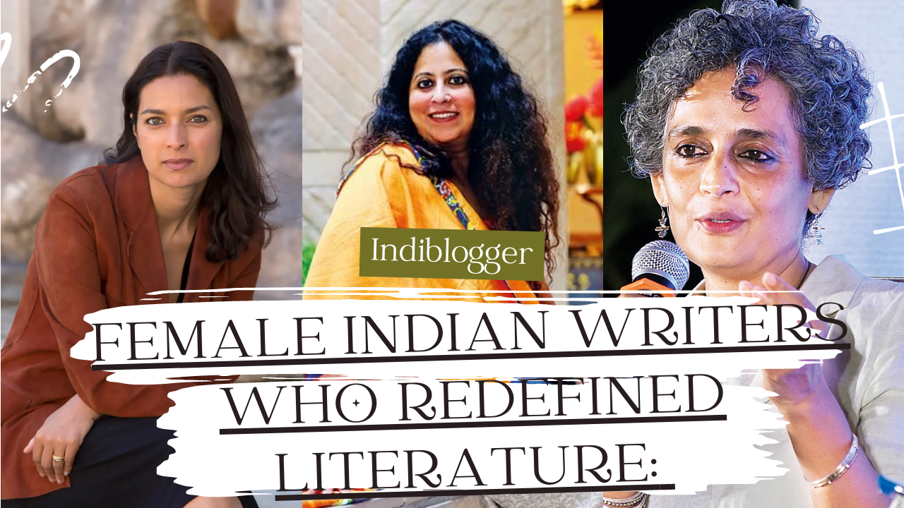 5 Remarkable Female Indian Writers You Should Know | IndiBloggers